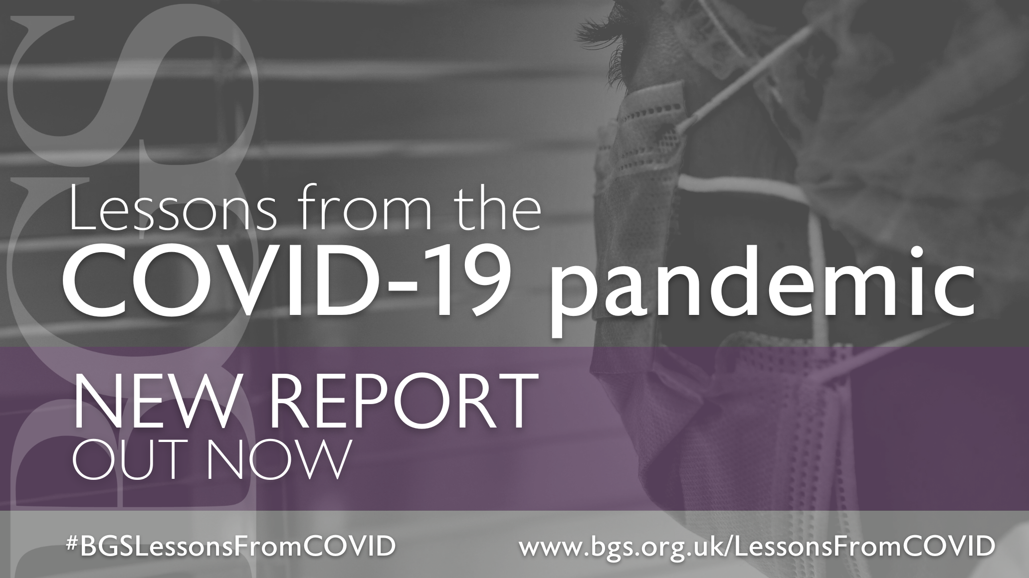 New BGS report highlights 10 key lessons from the COVID-19 pandemic ...