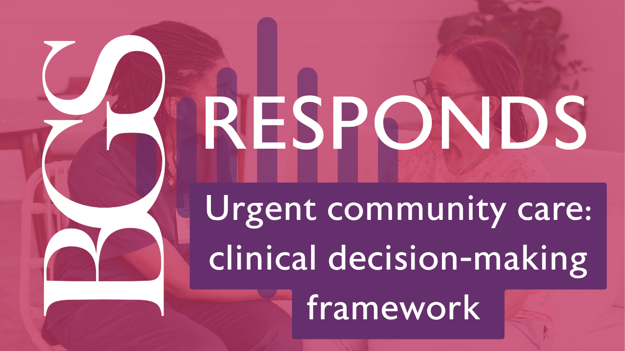 Urgent community care: clinical decision-making framework | British ...